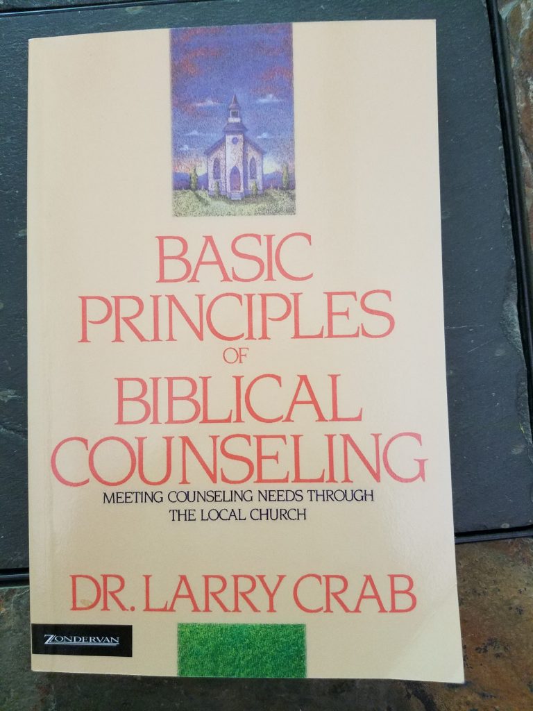 REVIEW: Basic Principles of Biblical Counseling by Dr. Larry Crabb ...